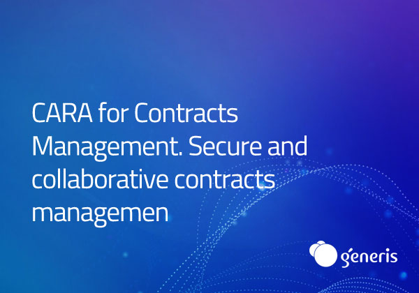CARA for Contracts Management. Secure and collaborative contracts management - Generis